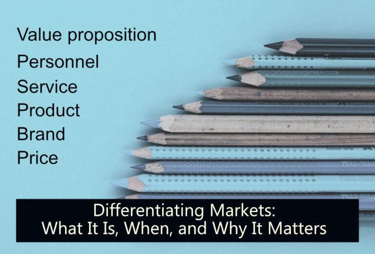 Differentiating Markets: What It Is, When, and Why It Matters ...